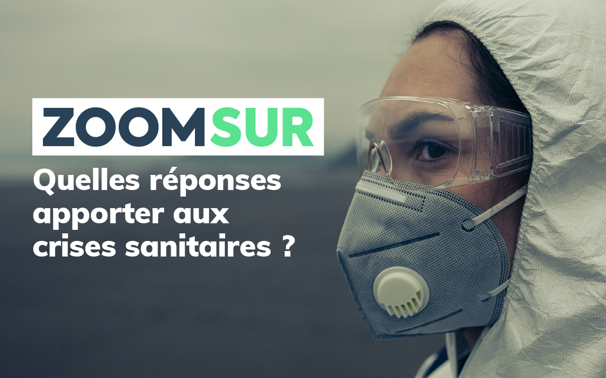 Quelles réponses apporter aux crises sanitaires ? | vie-publique.fr